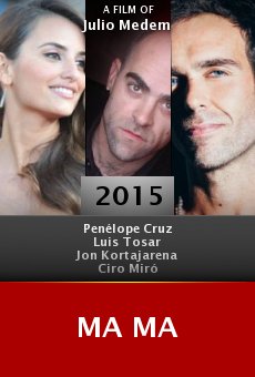 Ma ma (2015) Online - Película Completa Español Latino - FULLTV
